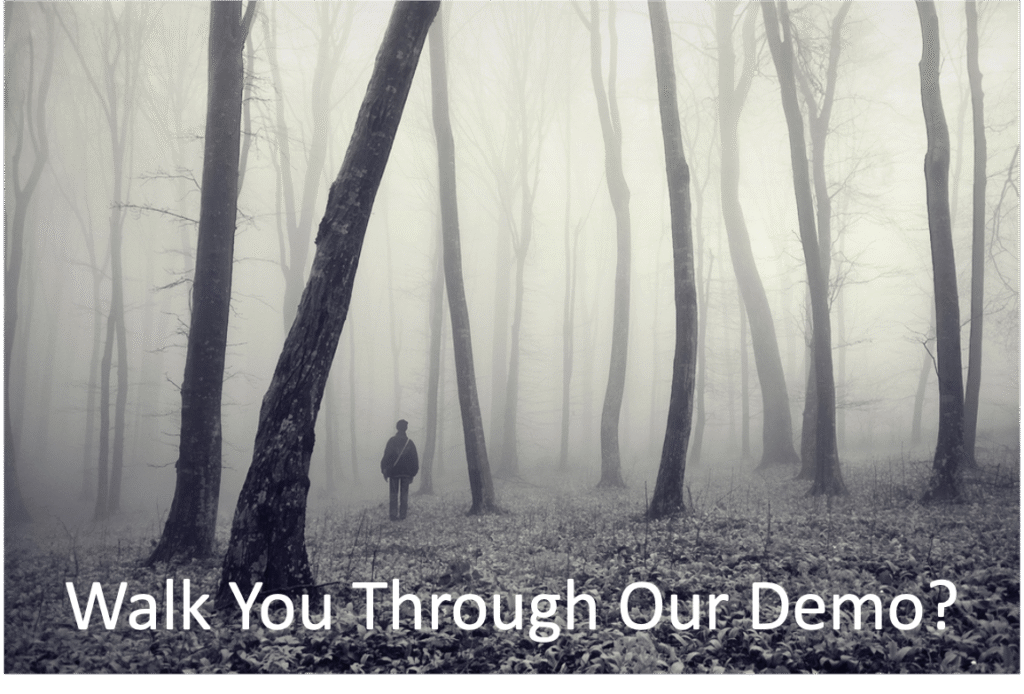 “Walk You Through Our Demo?” - Great Demo! and Doing Discovery